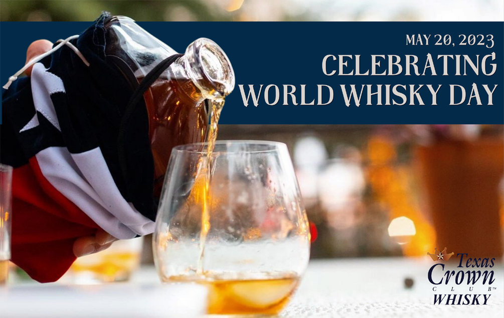 Celebrate World Whisky Day with Texas Crown Club